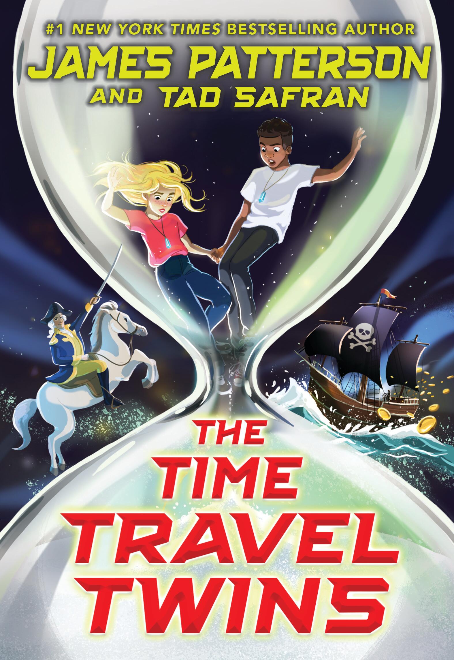The Time Travel Twins by James Patterson | James Patterson Kids
