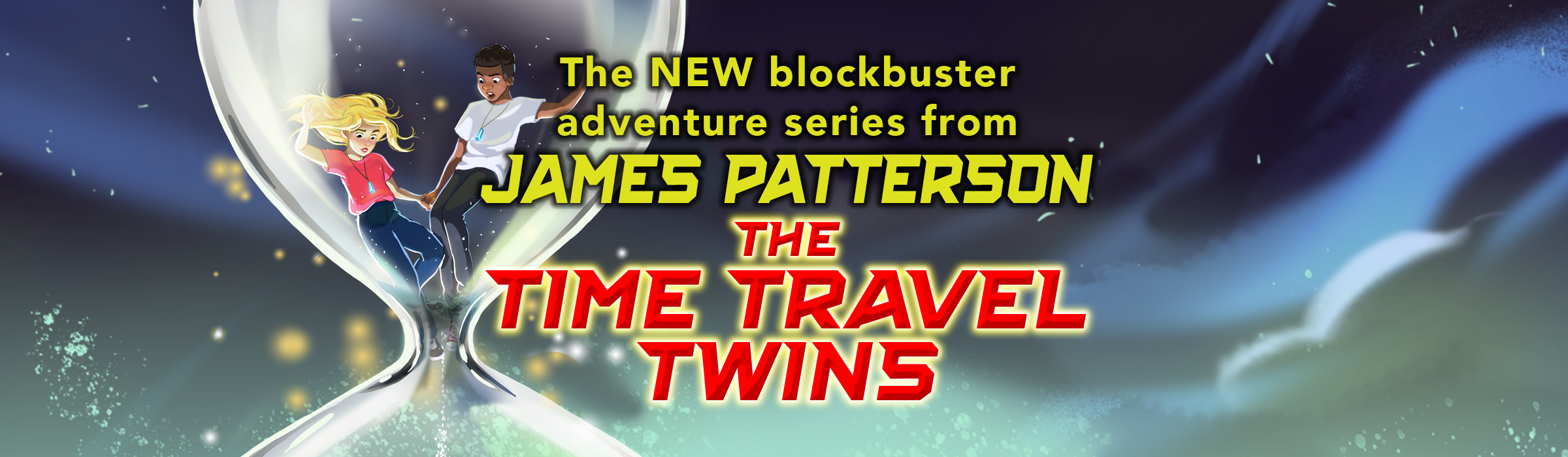 James Patterson – Books – The Time Travel Twins | James Patterson Kids