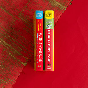 James Patterson – Books – Word of Mouse | James Patterson Kids